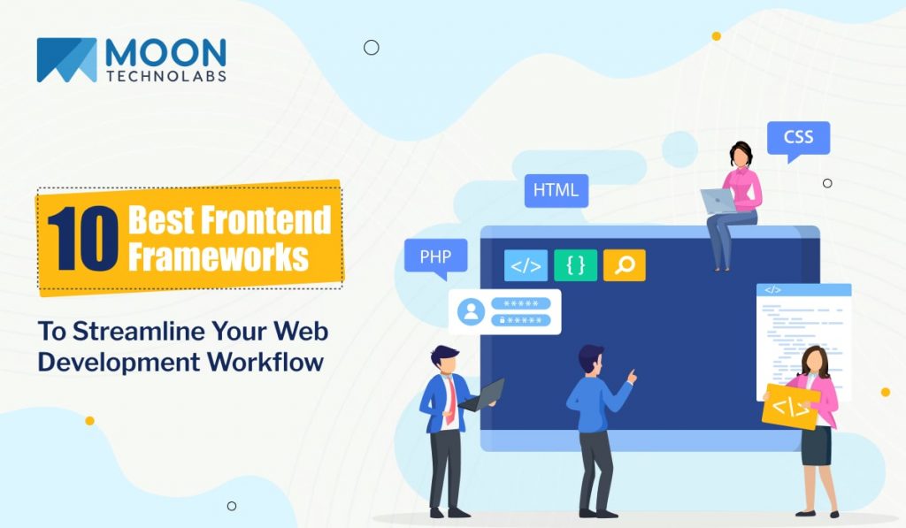 10 Best Frontend Frameworks for Your Web Development Workflow