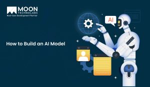 How to Build an AI Model From Scratch: A Detailed Guide